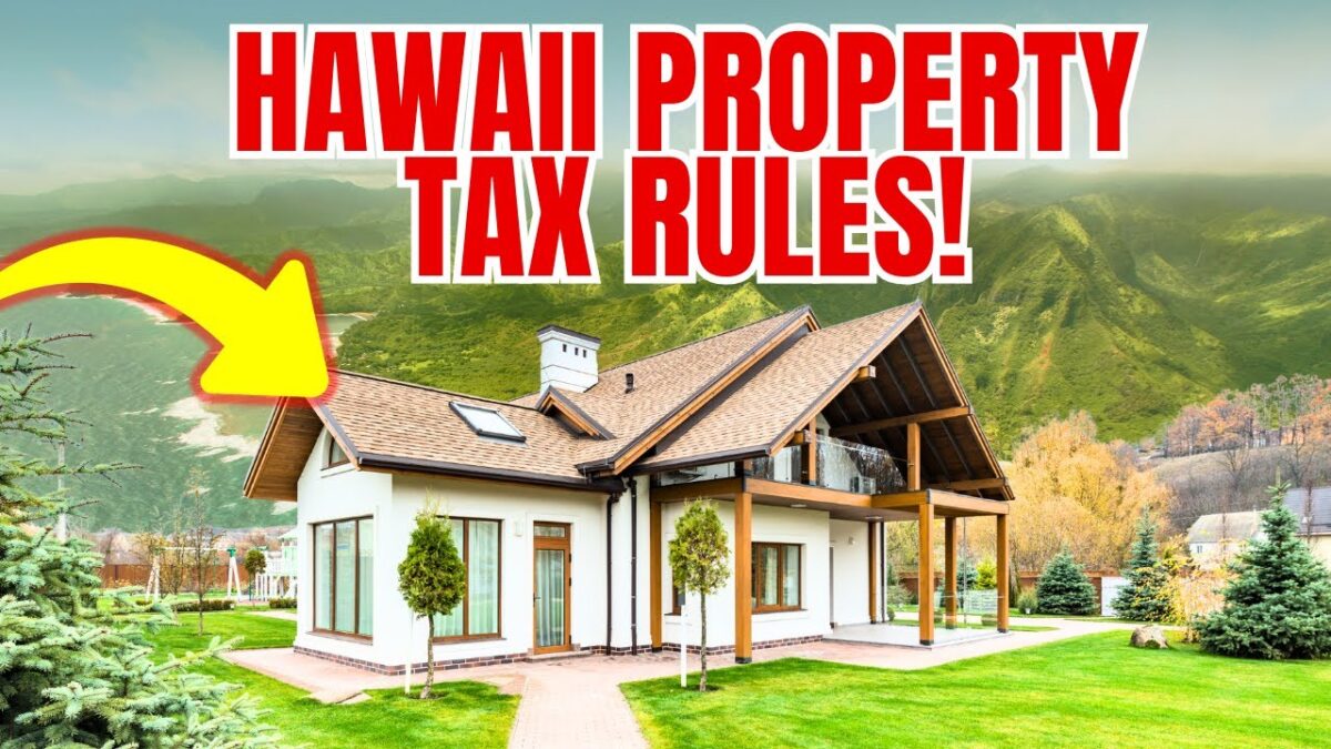 Hawaii Property Taxes Explained: Rates, Exemptions & Deadlines